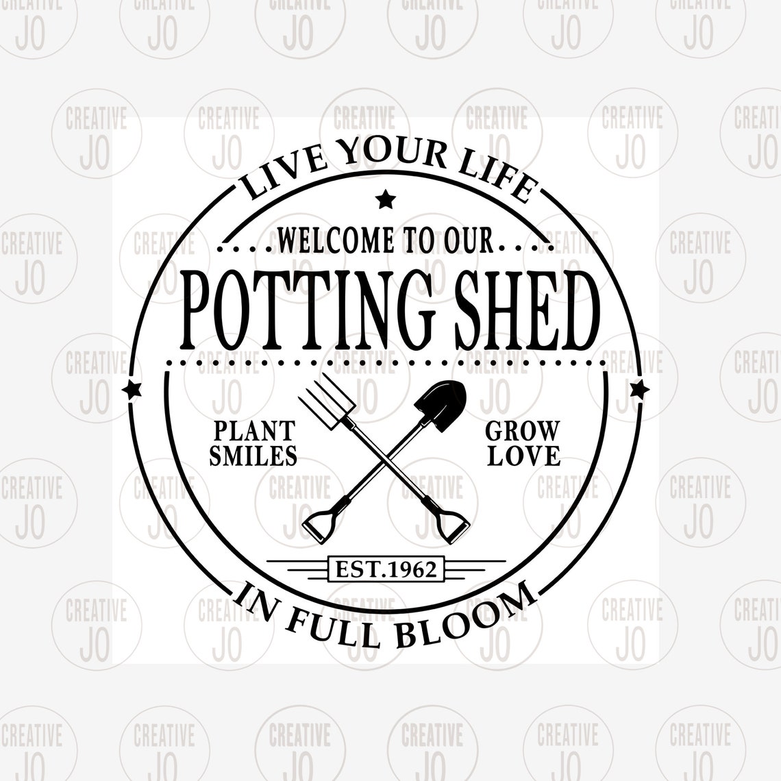 Potting Shed Sign SVG Live Your Life in Full Bloom Sign - Etsy