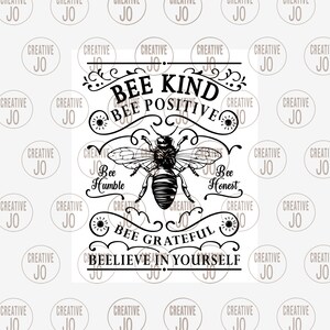 Bee Kind Bee Positive Svg Cut File,bee Humble Bee Honest Svg, Bee ...