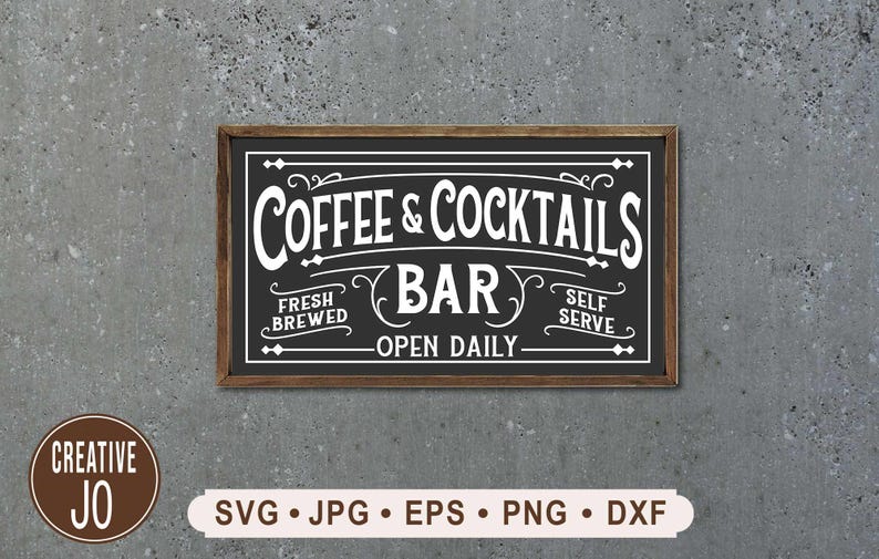 Coffee and Cocktails Bar Sign Svg, Vintage Coffee Sign, Bar Sign ...