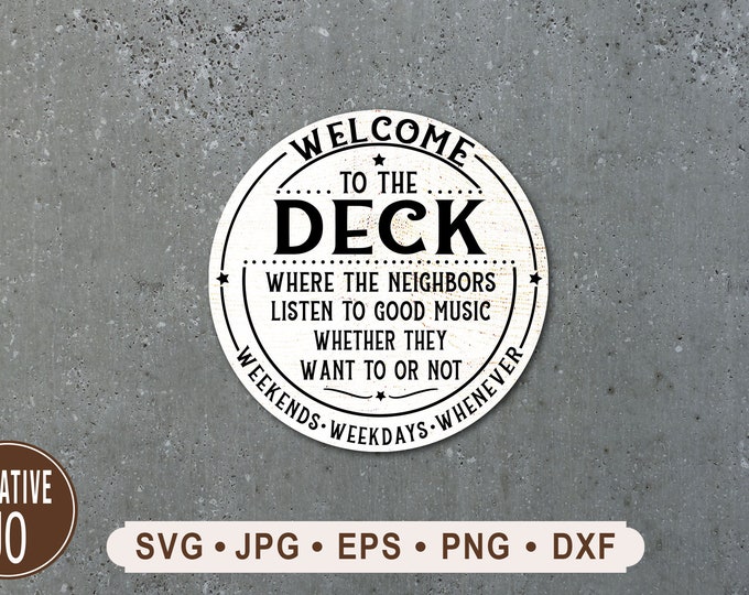 Welcome to Our Deck SVG Funny Deck SVG Deck Quote Deck Sign Funny ...