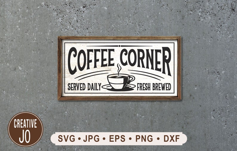 Vintage Coffee Corner Sign SVG, Fresh Brewed Printable (digital ...