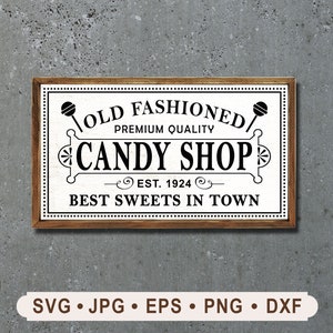 Old Fashioned Candy Shop Sign SVG Best Sweets in Town SVG - Etsy Hong Kong