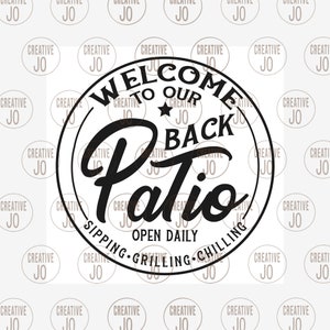 Welcome to Our Back Patio Sign SVG, Vintage Patio Sign SVG, Sipping ...