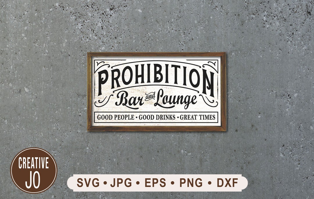 Prohibition Bar and Lounge Sign Svg, Vintage Bar Sign, Bar Sign ...