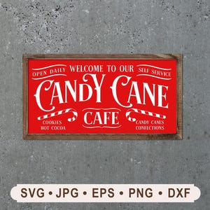 Candy Cane Cafe Svg Sign, Welcome Sign, Cookies Hot Cocoa Candy Canes ...
