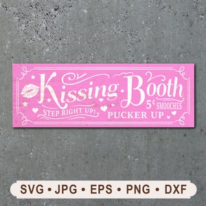 Kissing Booth Sign SVG, Kissing Booth Sign Printable, Valentine Kissing ...