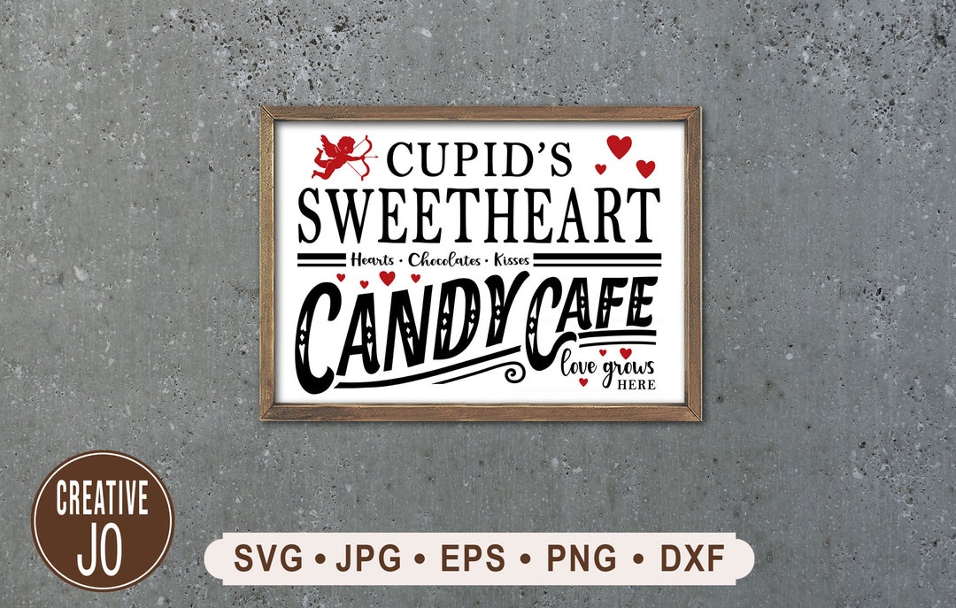 Cupid's Sweetheart Candy Cafe Sign SVG, Candy Cafe Printable, Valentine ...