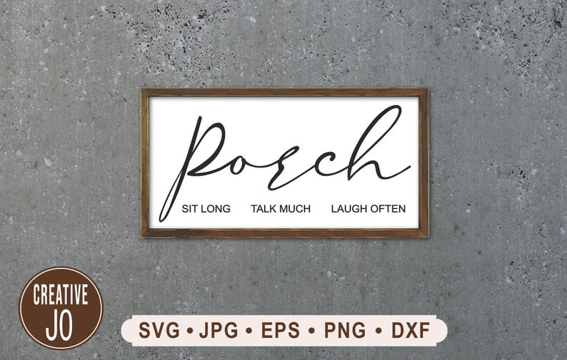 Vintage Porch Sign SVG, Vintage Porch Sign, Sit Long Talk Much Laugh ...