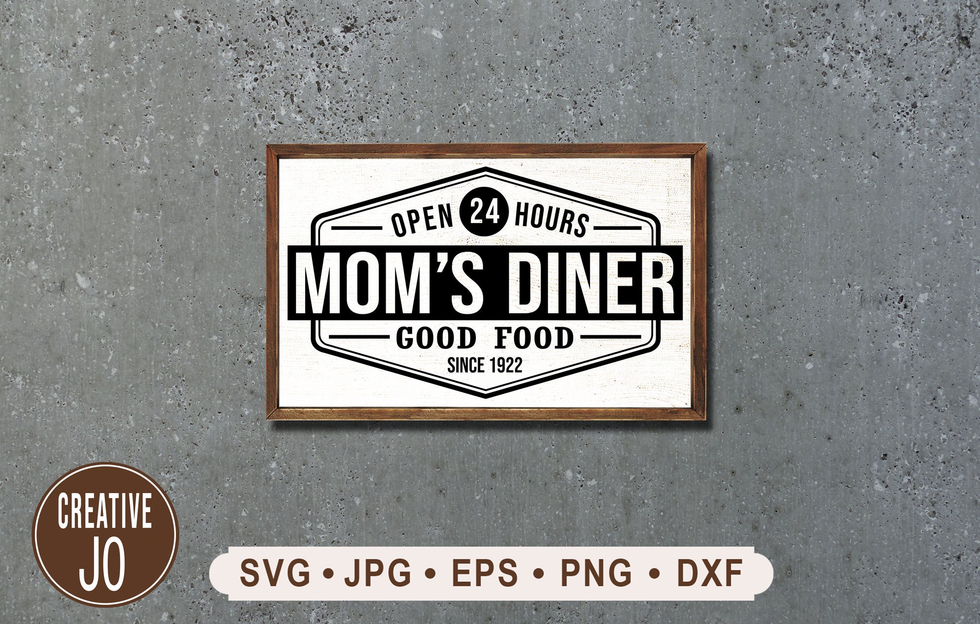 Mom's Diner Svg, Vintage Kitchen Wall Sign, Open 24 Hours Mom's Diner ...