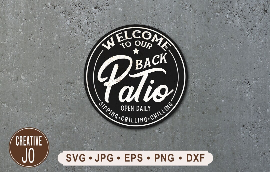 Welcome to Our Back Patio Sign SVG, Vintage Patio Sign SVG, Sipping ...