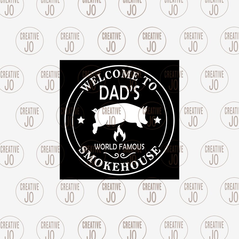 Welcome to Dad's World Famous Smokehouse Sign SVG, Dad's Smokehouse ...