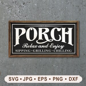Porch Relax and Enjoy Sign Svg, Vintage Porch Sign, Sipping Grilling ...