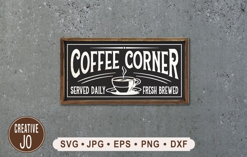 Coffee Corner Sign SVG, Vintage Coffee Sign SVG, Coffee Corner ...