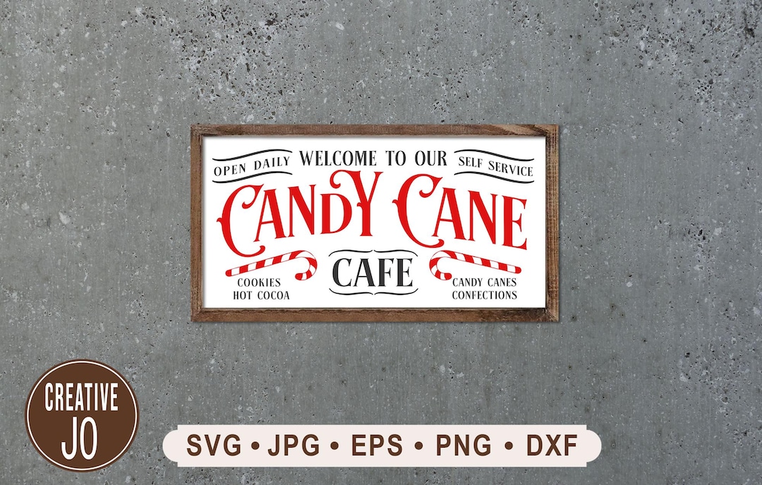 Candy Cane Cafe Svg Sign, Welcome Sign, Cookies Hot Cocoa Candy Canes ...