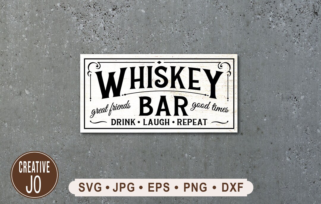 Whiskey Bar Sign SVG, Vintage Bar Sign SVG, Bar Sign Printable, Cricut ...