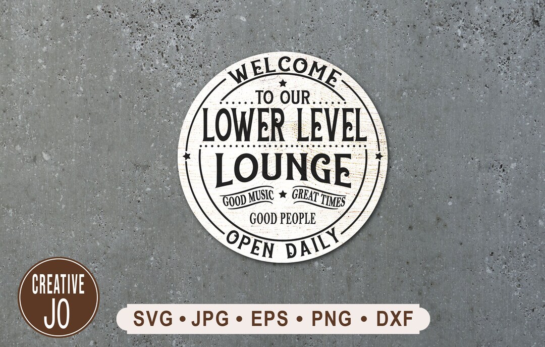 Welcome Lower Level Lounge Sign SVG, Vintage Bar Sign SVG, Great Times ...