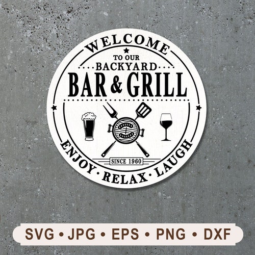 Welcome Backyard Bar and Grill Sign SVG Vintage Bar and Grill - Etsy