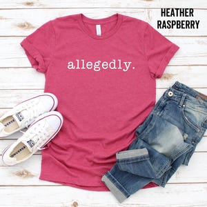 Allegedly T Shirt, Gift for Lawyer, Lawyer Shirt, Law Student, Funny ...