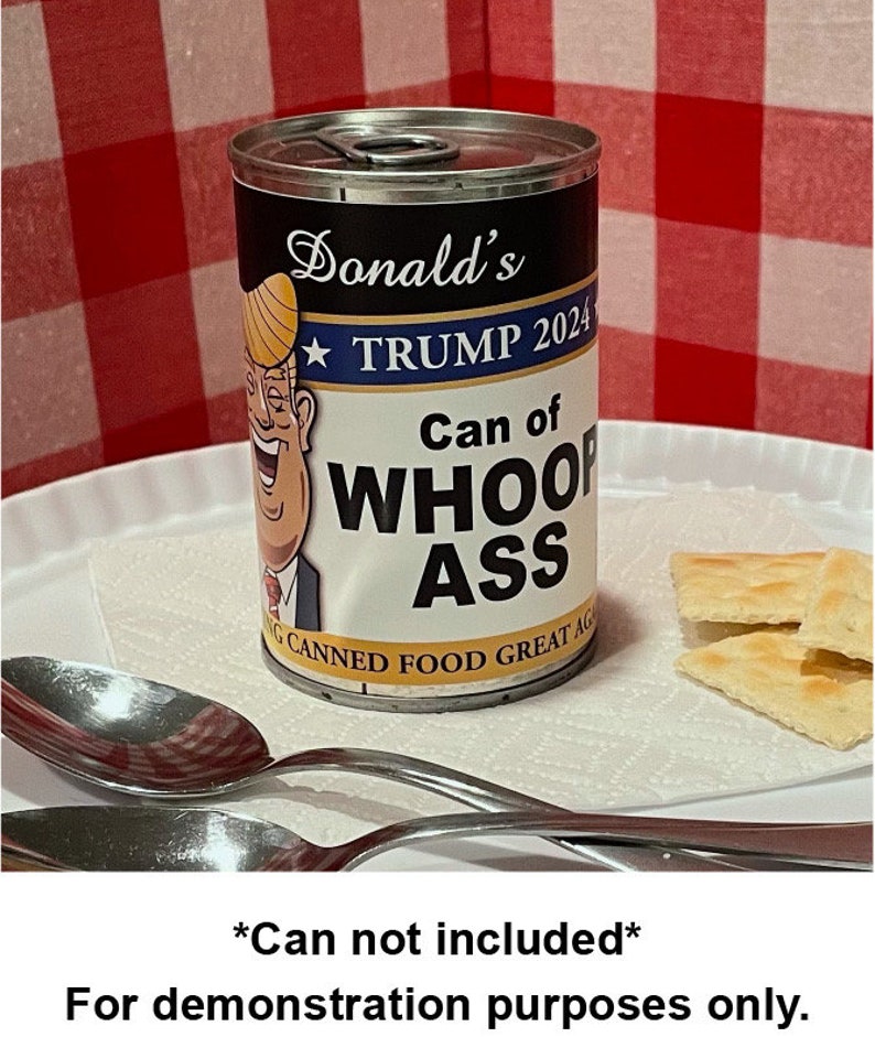 2 FUNNY Whoop Ass DONALD Trump Soup Can Labels - Republican MAGA - Gag ...