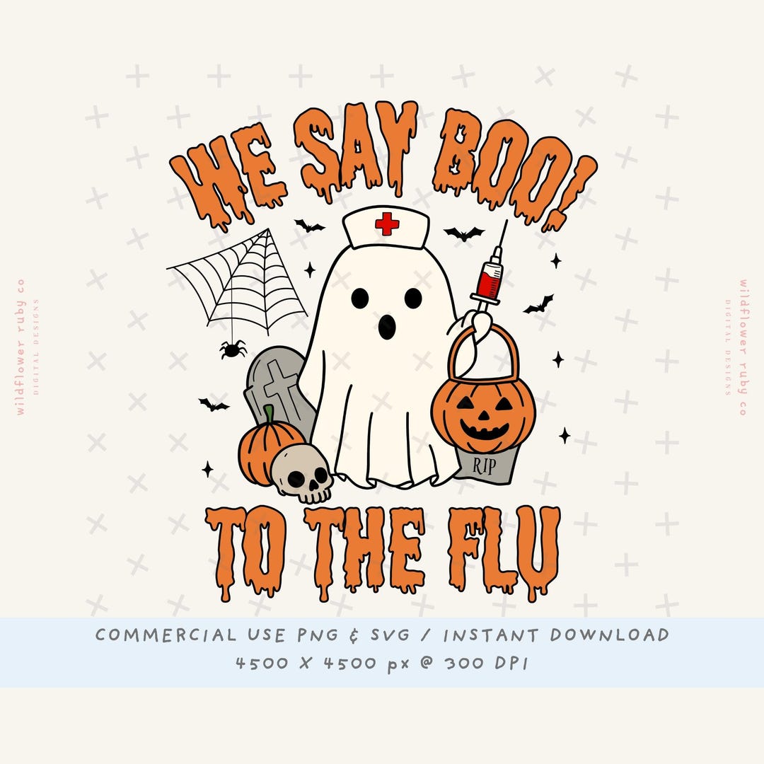 Say Boo to the Flu Png, Halloween Nurse Ghost Png, Spooky Nurse Png ...