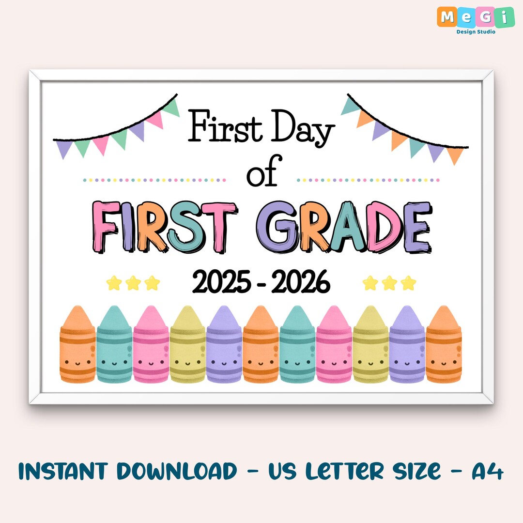First Grade First Day of School Sign - Back to School Printable Poster ...