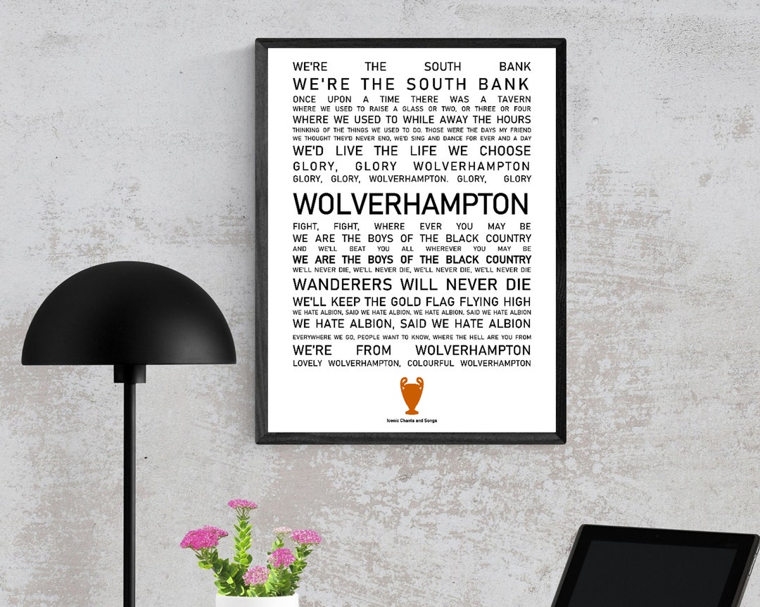 Wolverhampton Wanderers Poster Wall Art, Iconic Chants and Songs ...