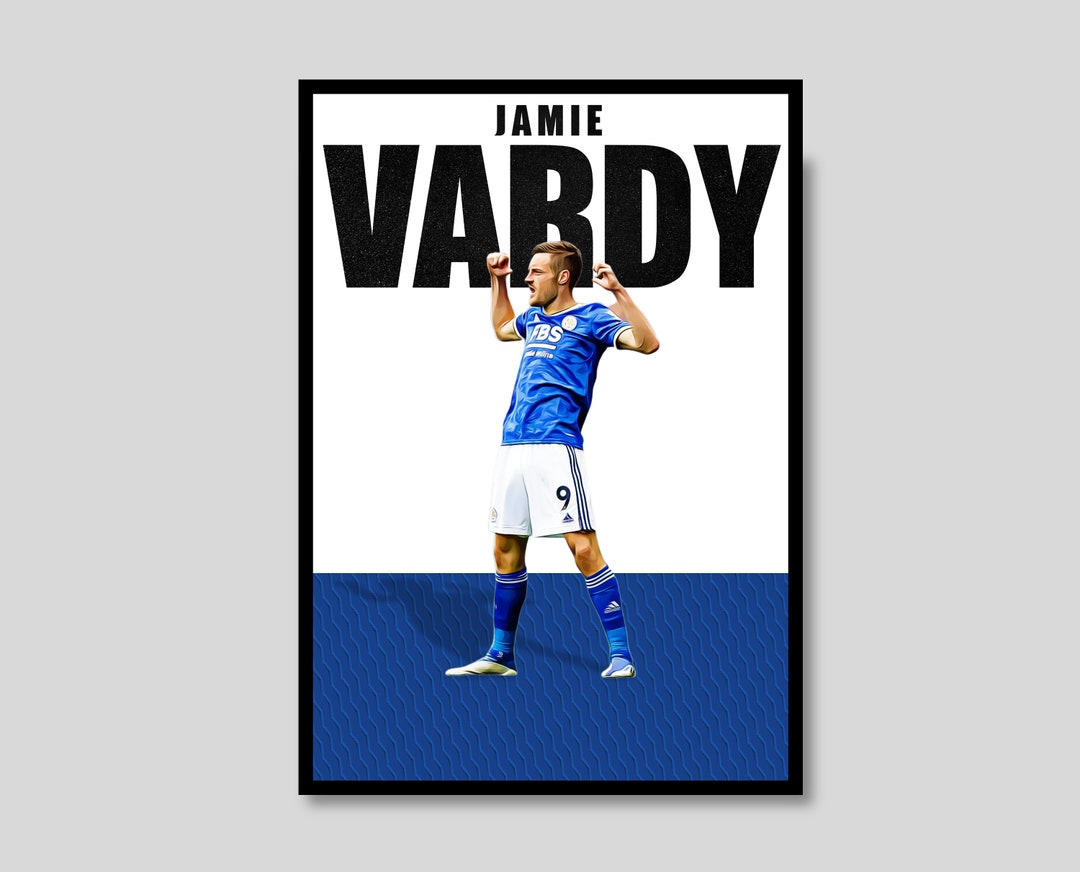 Jamie Vardy Print Wall Art Leicester City Poster Leicester - Etsy
