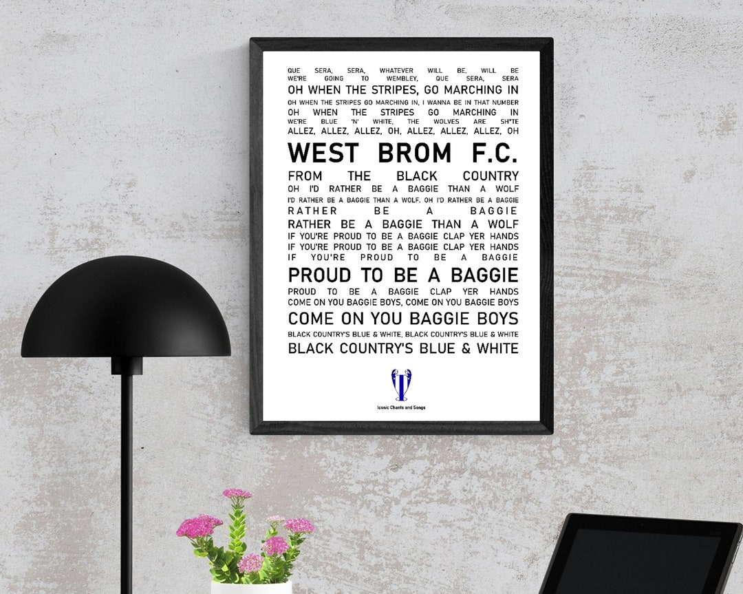 West Bromwich Albion Poster Wall Art, Iconic Chants and Songs, West ...