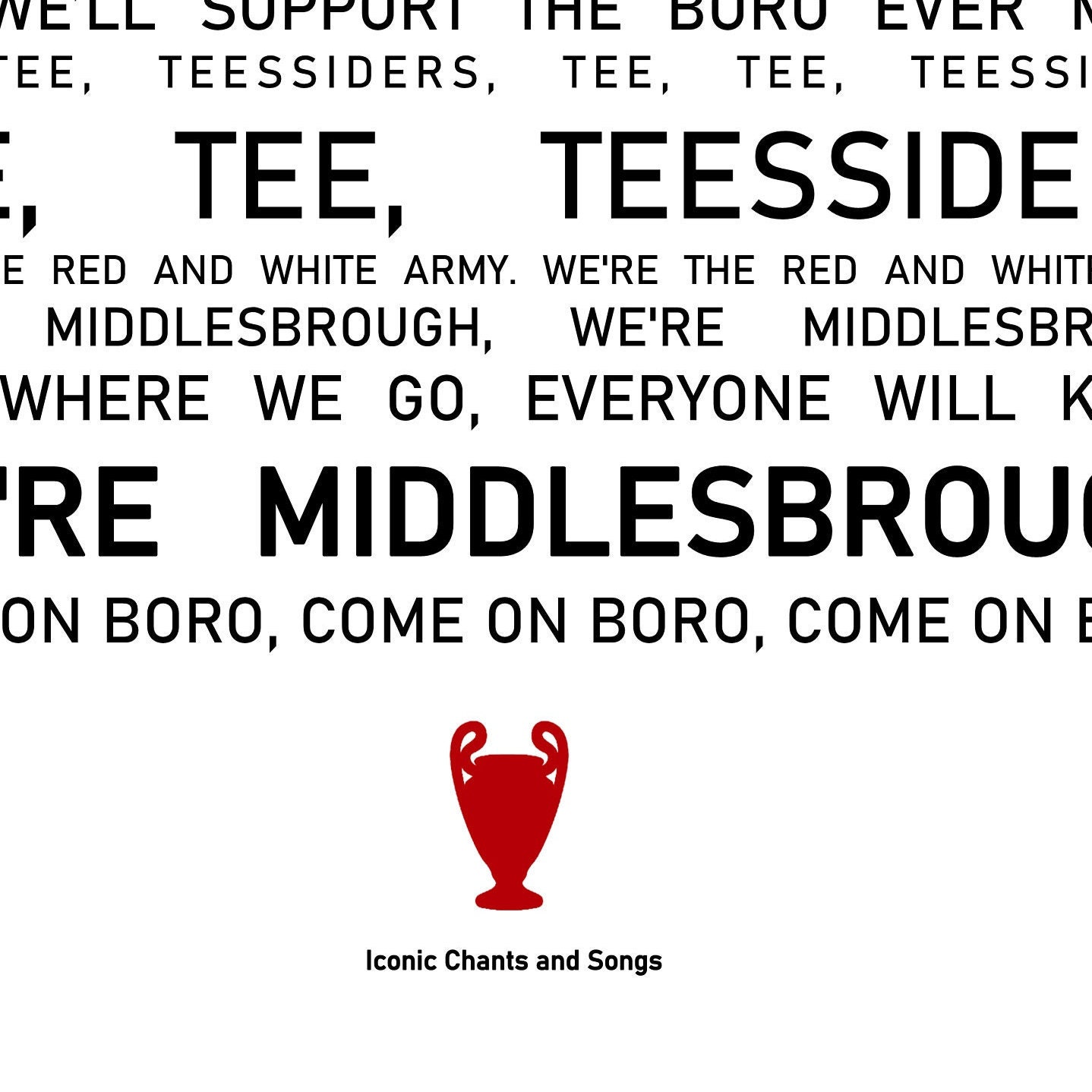 Middlesbrough Poster Wall Art, Iconic Chants and Songs, Middlesbrough ...