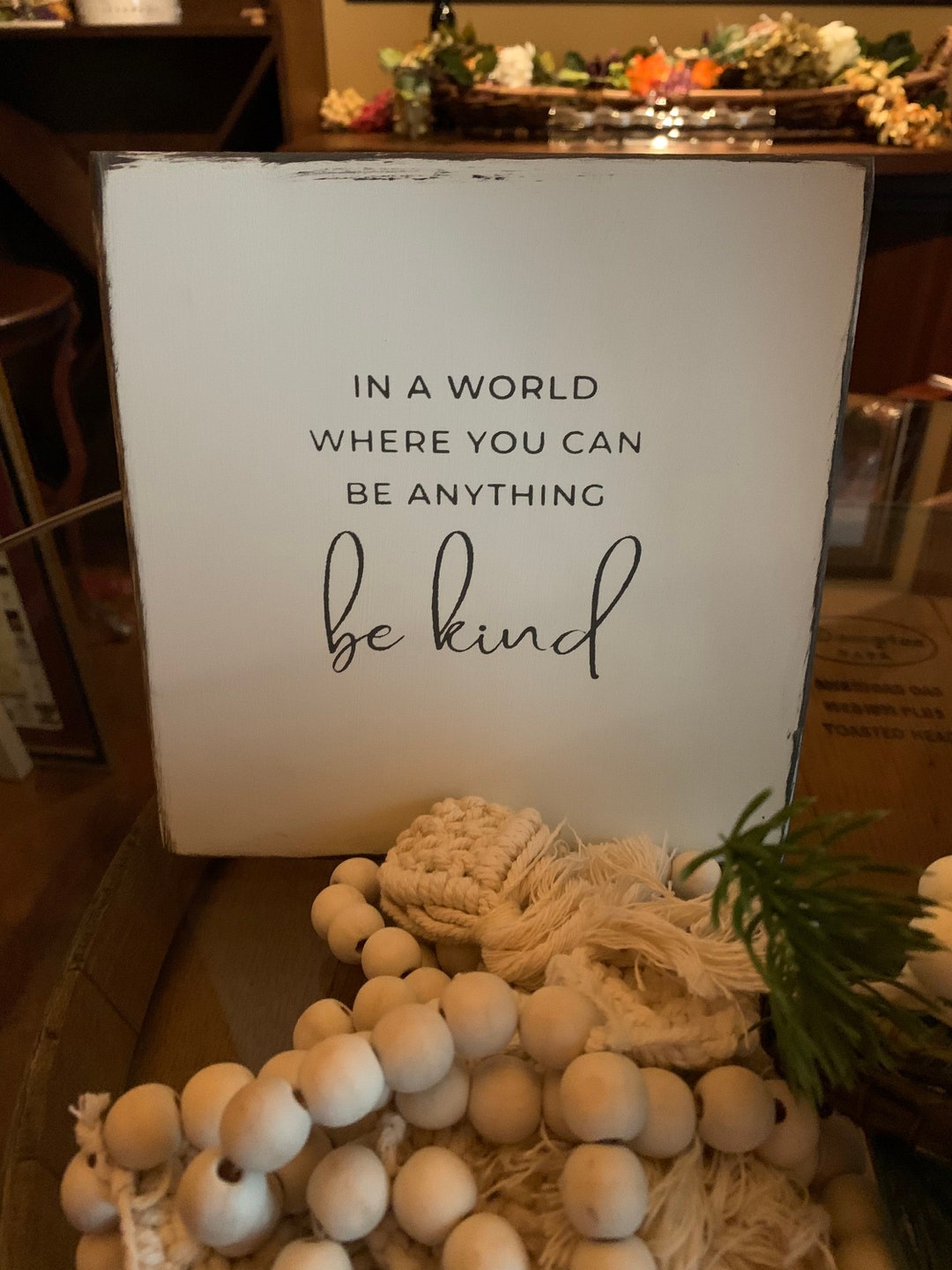 In A World Where You Can Be Anything, Be Kind. Kindness Sign ...
