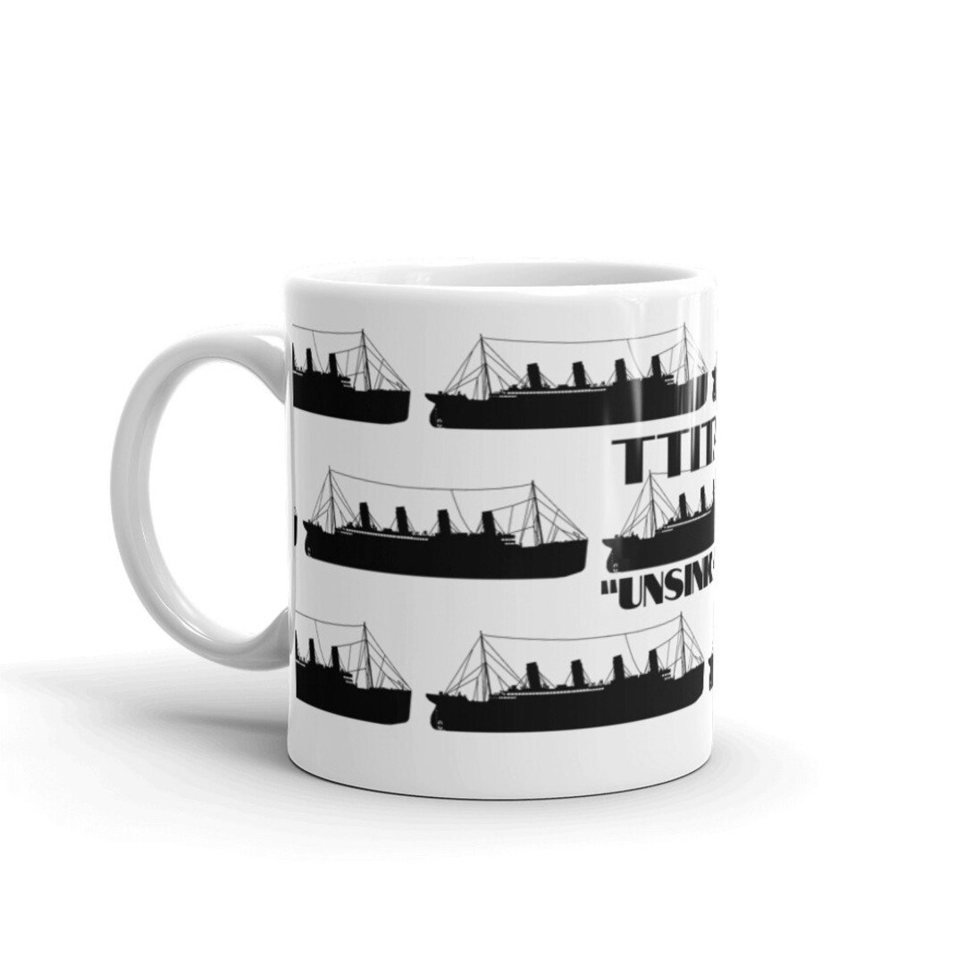 Titanic unsinkable, White Glossy Mug - Etsy