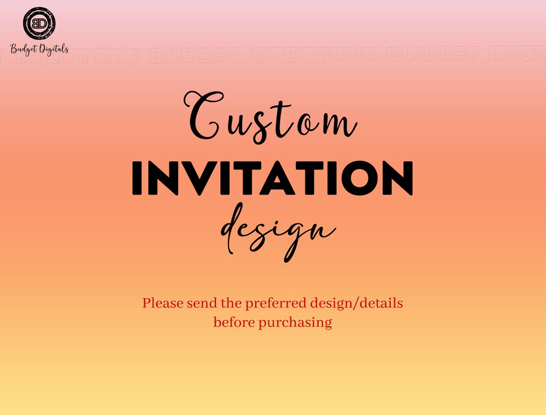 Custom Invitation Design, Custom Digital Invitation, Custom Printable ...