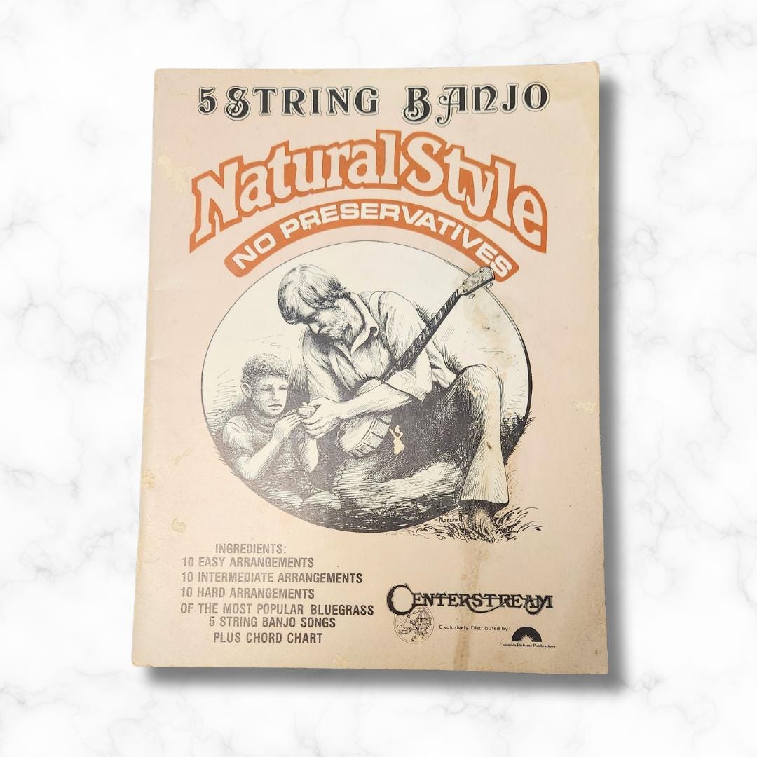 Natural Style No Preservatives 5 String Banjo Music Book 1980, Vintage ...