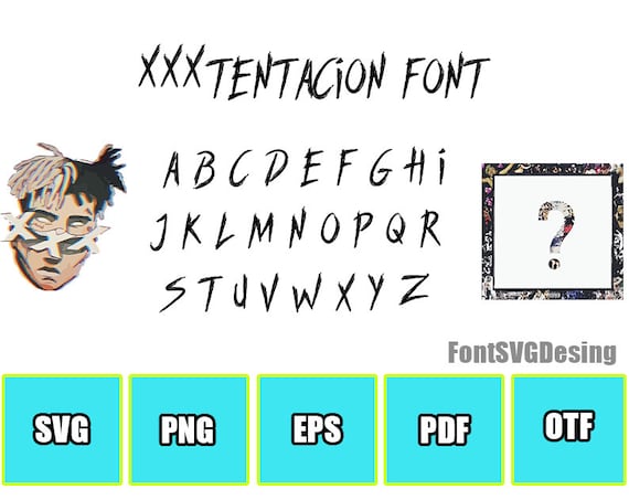 Xxxtentacion Font Xxxtentacion Alphabet Xxxtentacion | Etsy
