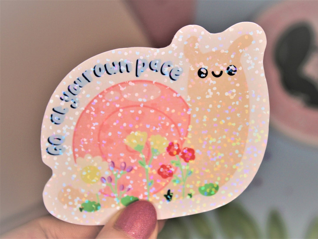 Cute Snail With Flowers Sticker - Go at Your Own Pace - Positive Vibes ...