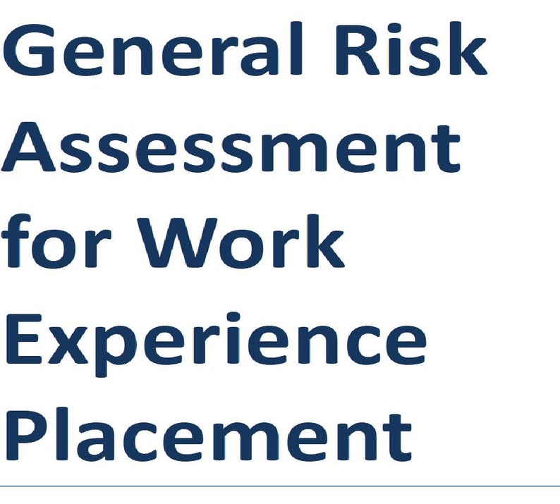 Work Experience Risk Assessment Template – Downloadable & School ...
