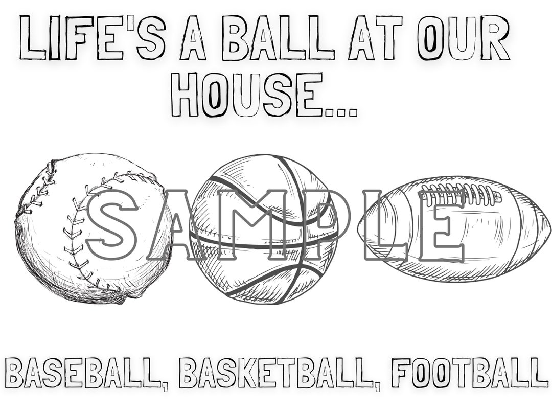 Life's a Ball at Our House Print - Etsy