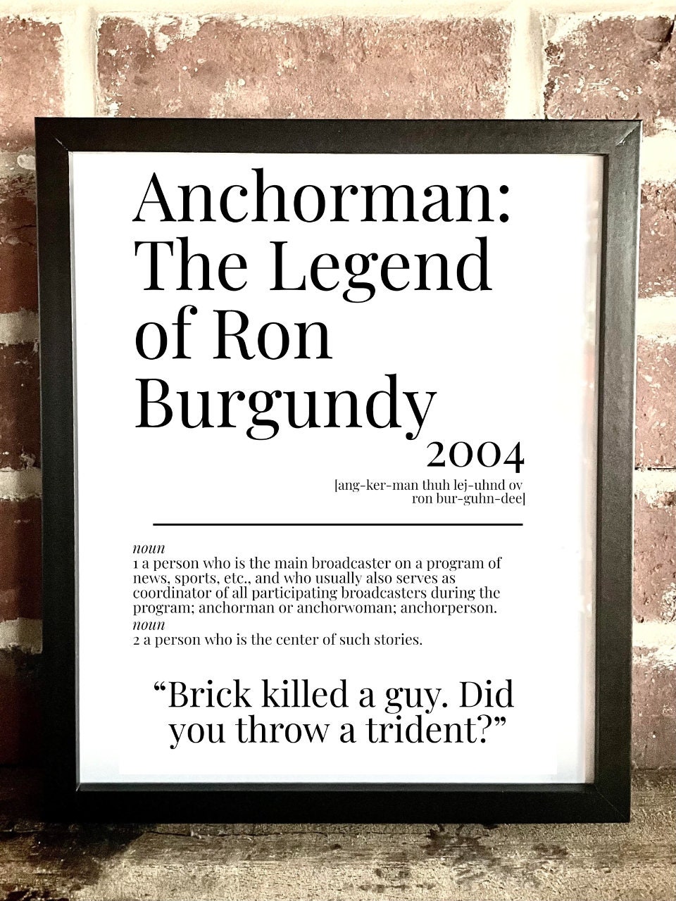 Anchorman Quotes Brick Trident