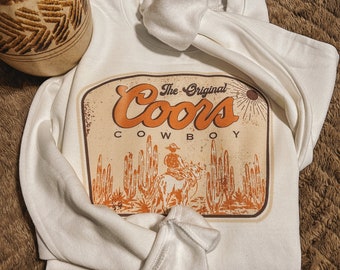The Original Coors Cowboy Sweatshirt, Coors Banquet Rodeo, Coors Cowboy ...