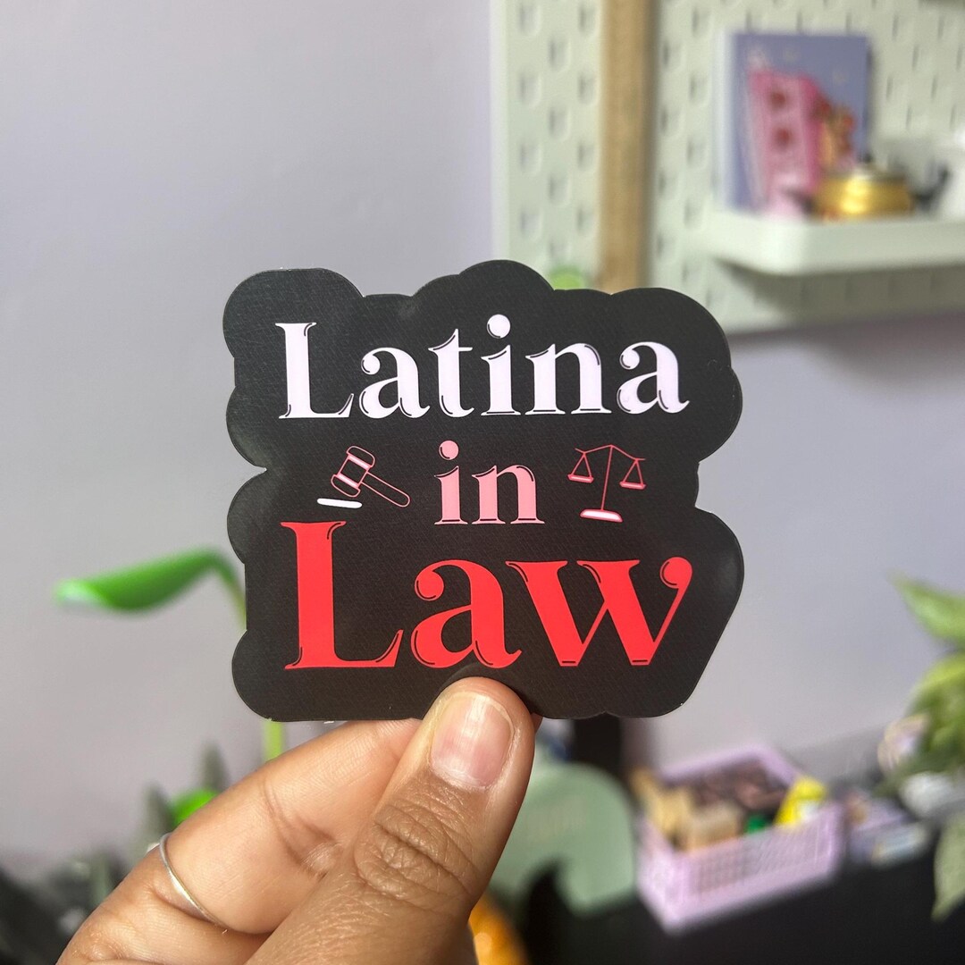 Latina in Law Sticker |pre-law, Lawyer, Judge, Paralegal Gift - Etsy
