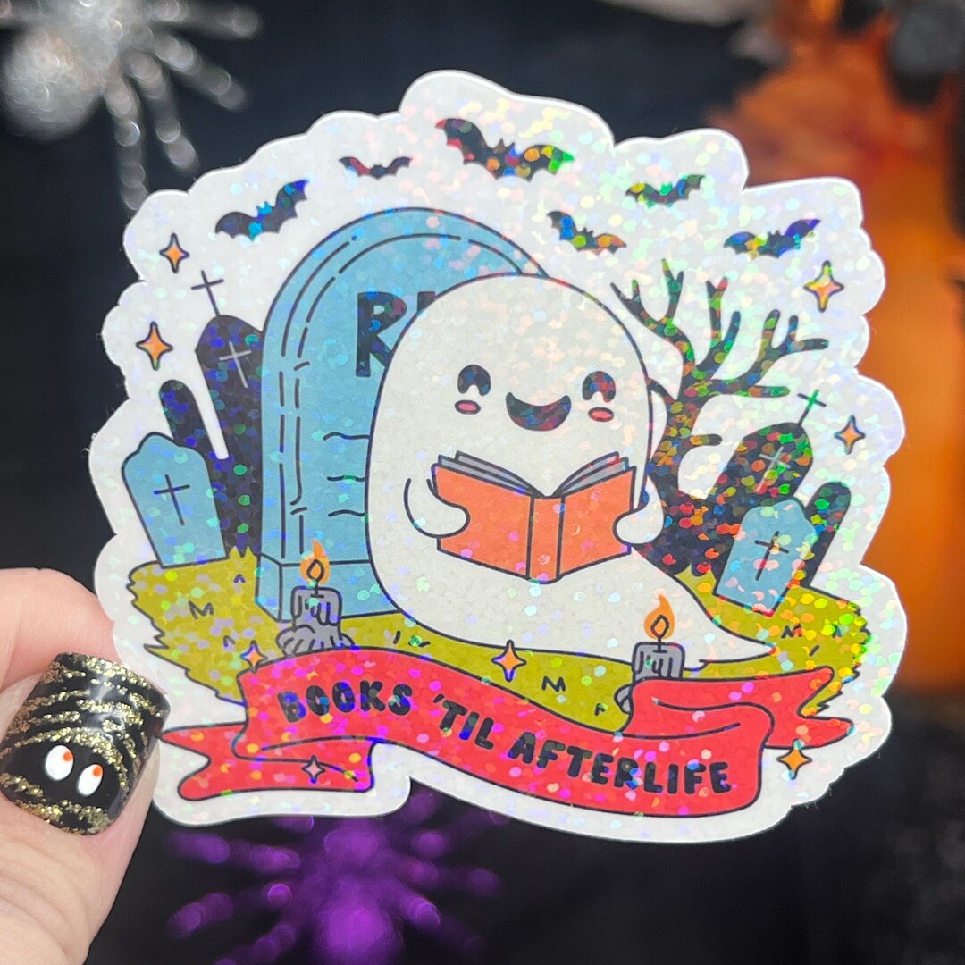 Books Til Afterlife Ghost Halloween Holographic Sticker Halloween ...