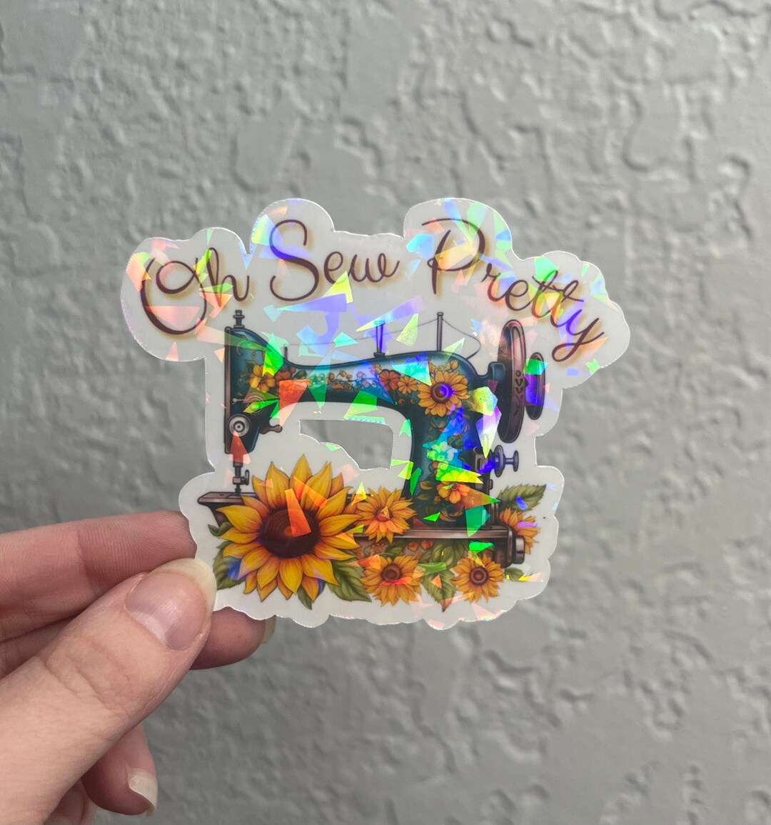 Oh Sew Pretty Sunflowers Holographic Sticker, Love Quilting Sticker ...
