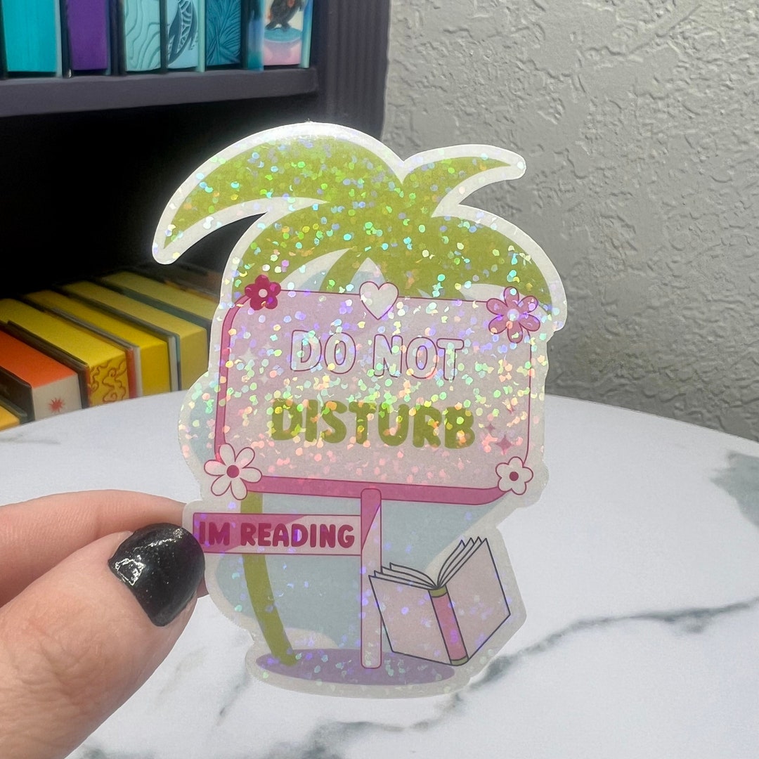 Do Not Disturb I'm Reading Sticker Holographic Summer Decal for Readers ...
