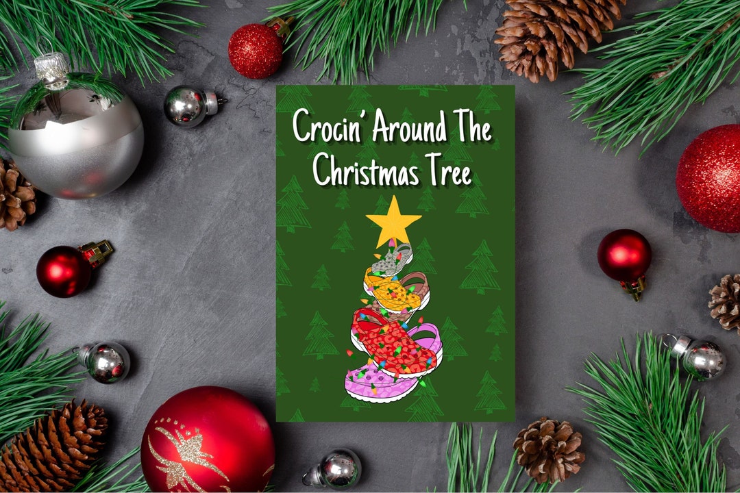 Crocin' Around the Christmas Tree Croc Pun Christmas Card | Funny Pun ...