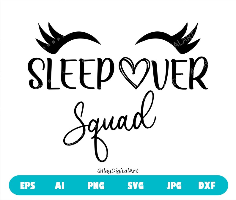 Sleepover Squad Svg Sleepover Svg Squad Svg Eyelashes Svg - Etsy Australia