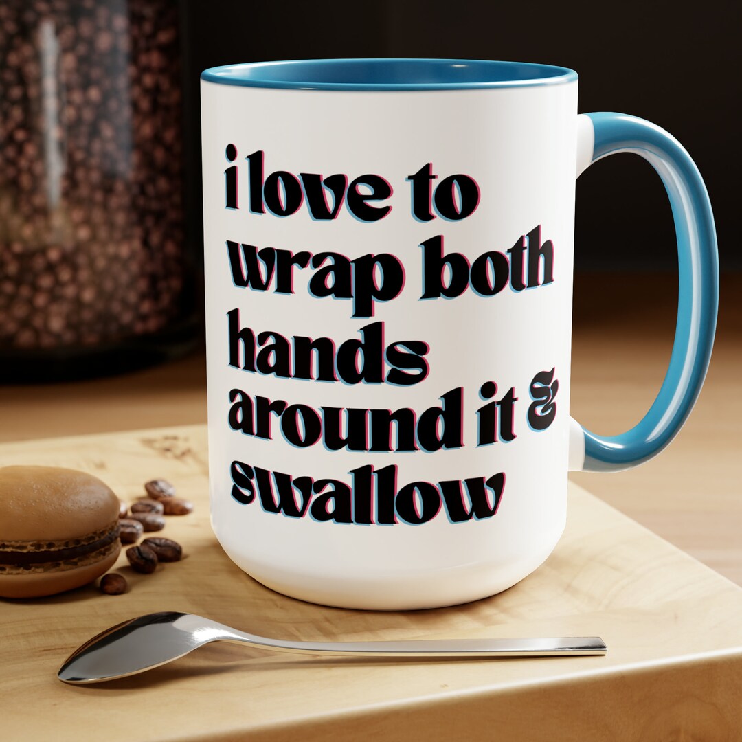 Love to Swallow 15oz Mug - Etsy