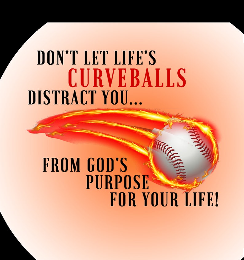 Don't Let Life's Curveballs Distract You From God's Purpose for Your ...