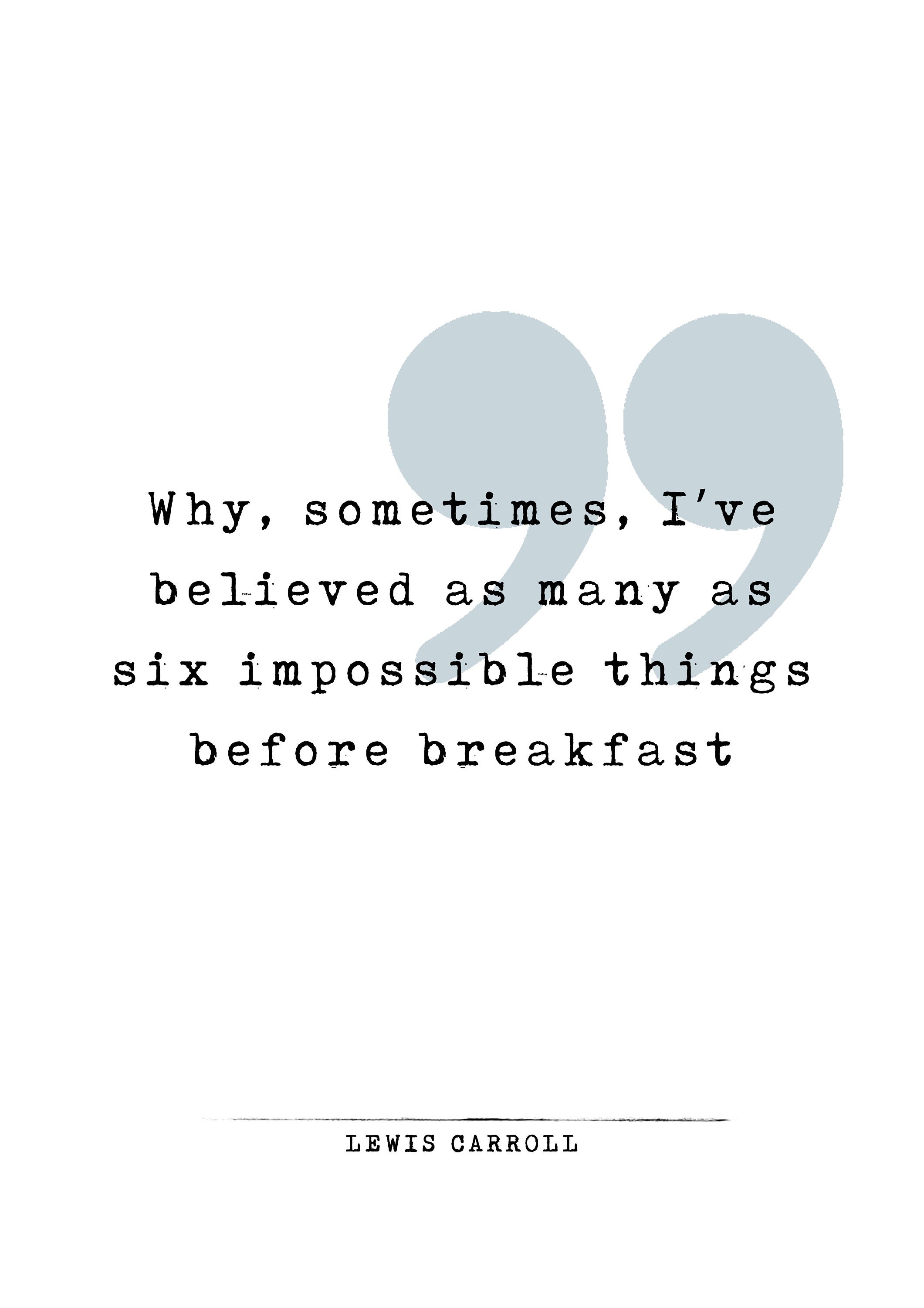 Lewis Carroll Quotes Impossible Things
