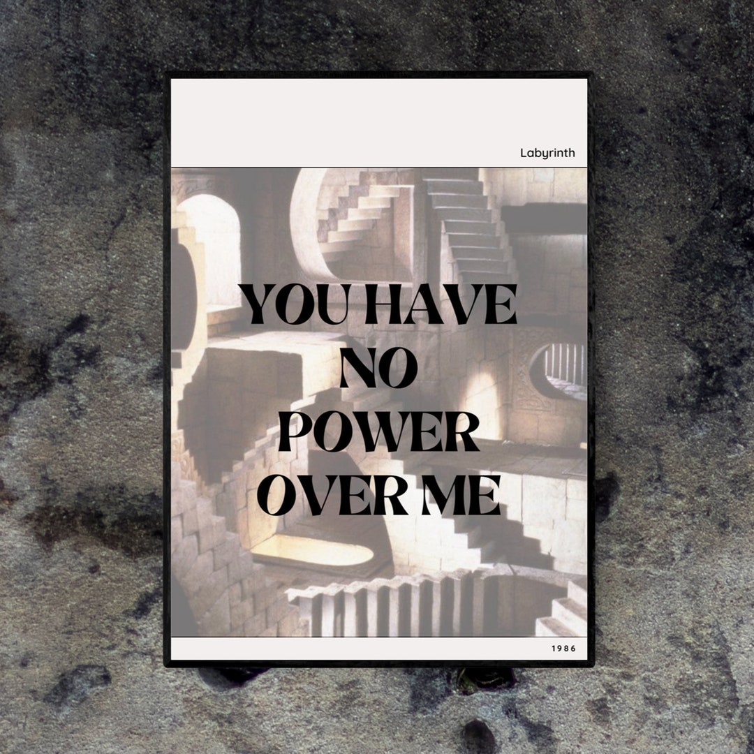 You Have No Power Over Me. Labyrinth Movie Poster. Cult Film Poster ...