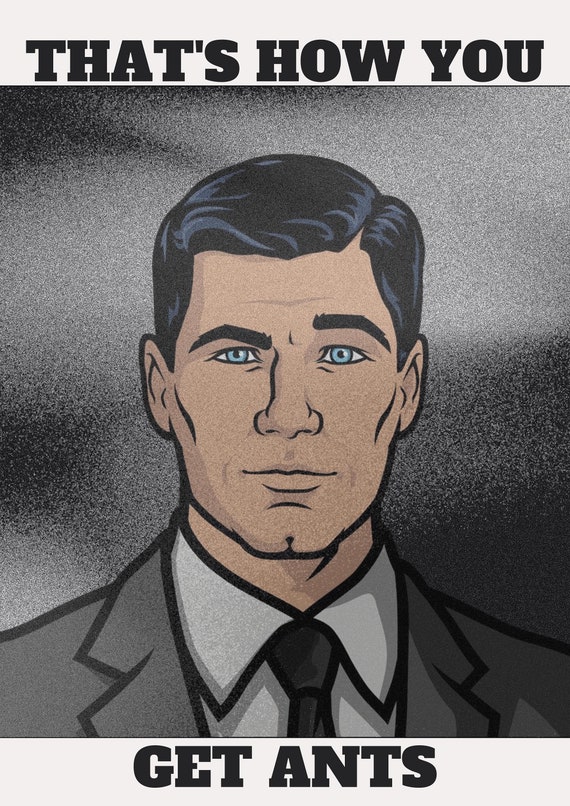 Sterling Archer Ants